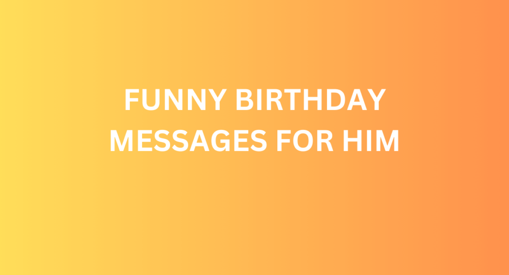 Best Happy Birthday Messages for Him. – Fluent English Journey