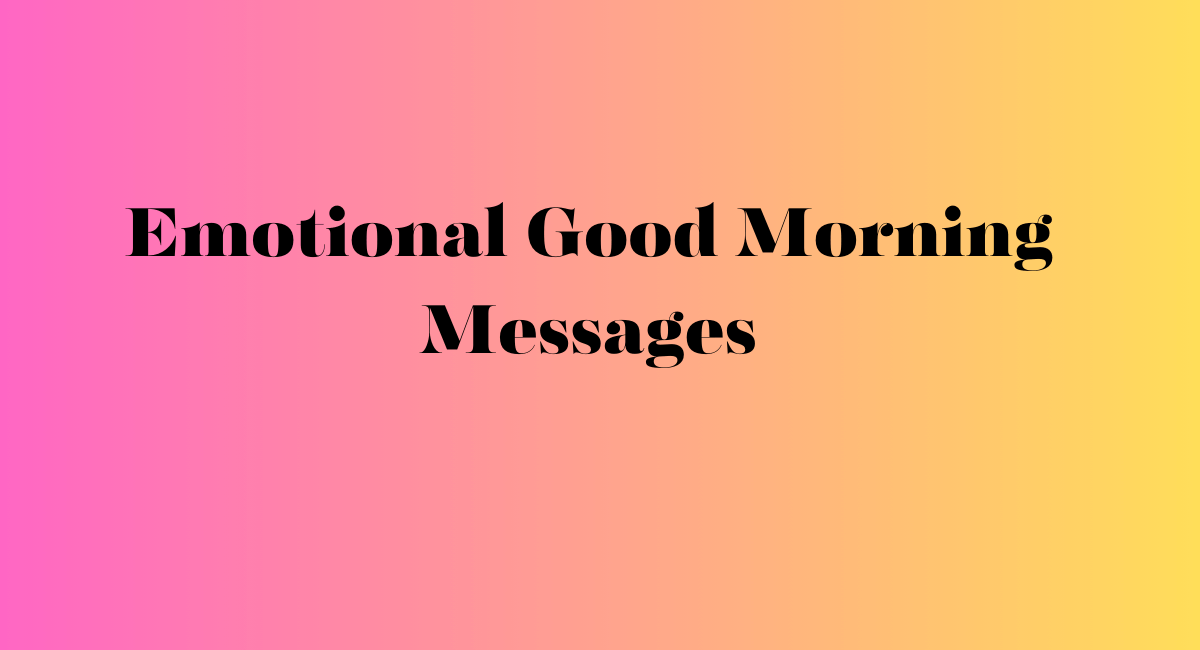 Emotional Good Morning Messages - Fluent English Journey Emotional Good Morning Messages - Fluent English Journey