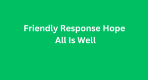How to Reply Hope All is Well: Best Practices – Fluent English Journey
