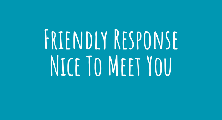 How to Reply Nice to Meet You: Master the Art of Polite Conversations ...