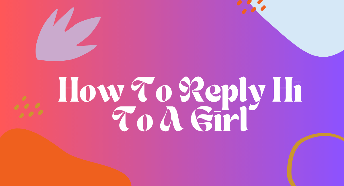 How to Reply Hi: Quick and Effective Responses – Fluent English Journey