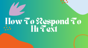 How to Reply Hi: Quick and Effective Responses – Fluent English Journey