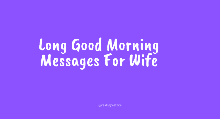 Long Good Morning Messages: Heartwarming Quotes to Brighten Their Day ...