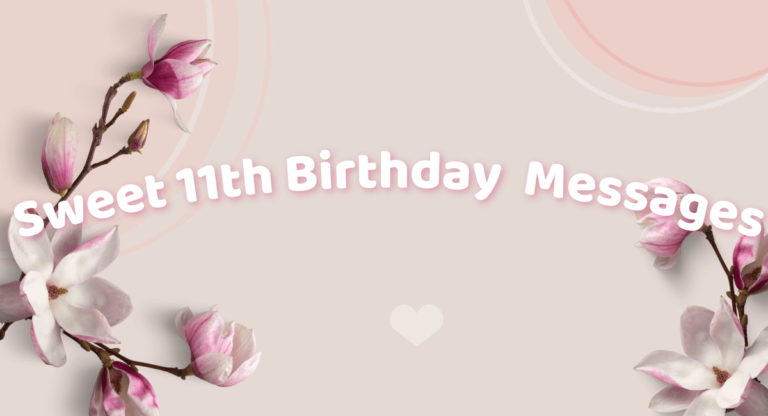 Happy 11Th Birthday Messages: Heartfelt Wishes to Celebrate Big ...