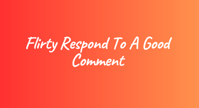 How Do You Respond to a Good Comment: Expert Tips and Best Practices ...