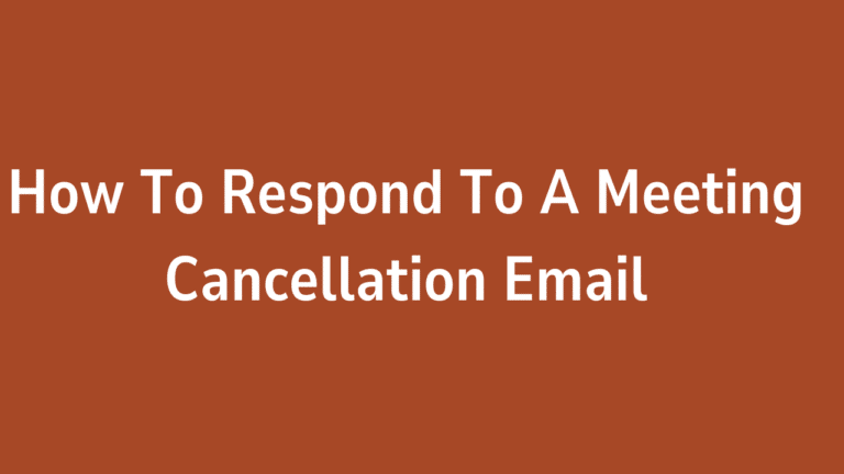 How to Respond to a Meeting Cancellation Email: Sample Responses ...