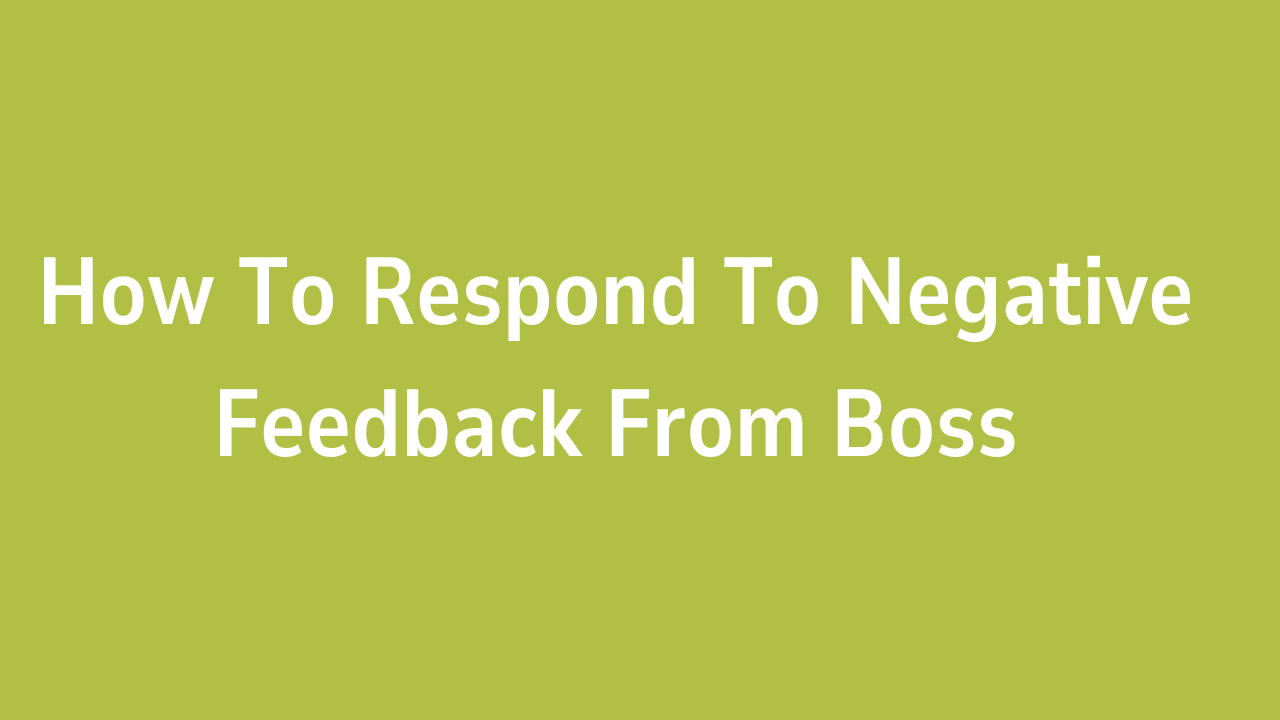 How to Respond to Negative Feedback From Your Boss – Fluent English Journey
